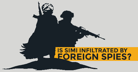 Is SIMI Infiltrated By Foreign Spies? - GreatGameInternational