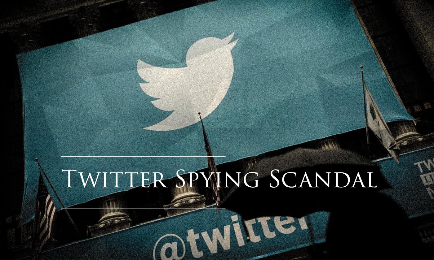 Former Twitter Employees Caught Spying For Saudi Arabia ...