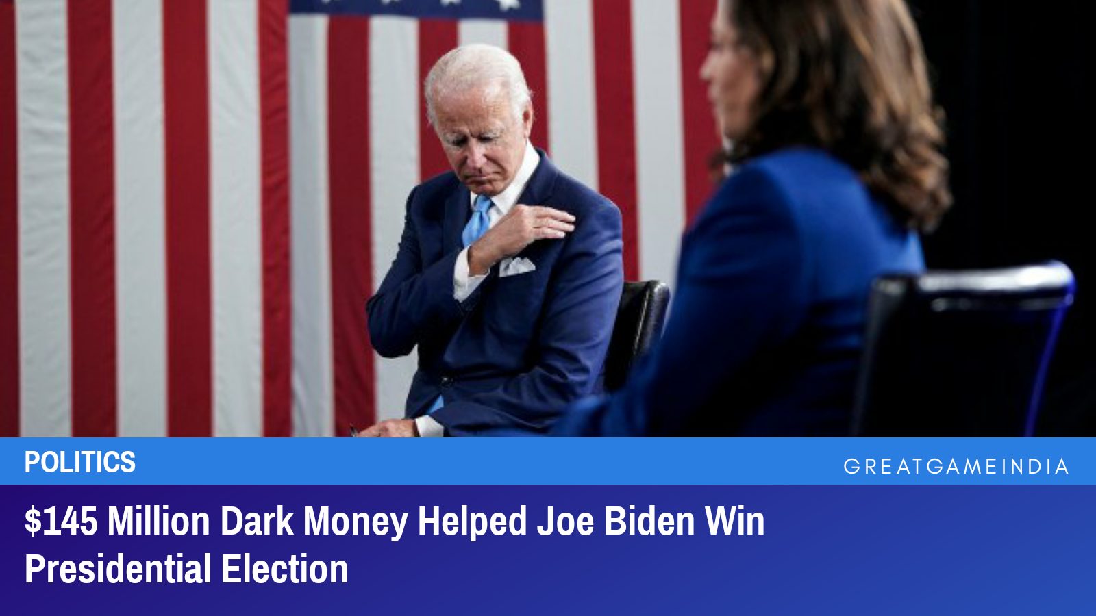 $145 Million Dark Money Helped Joe Biden Win 2020 US Presidential ...
