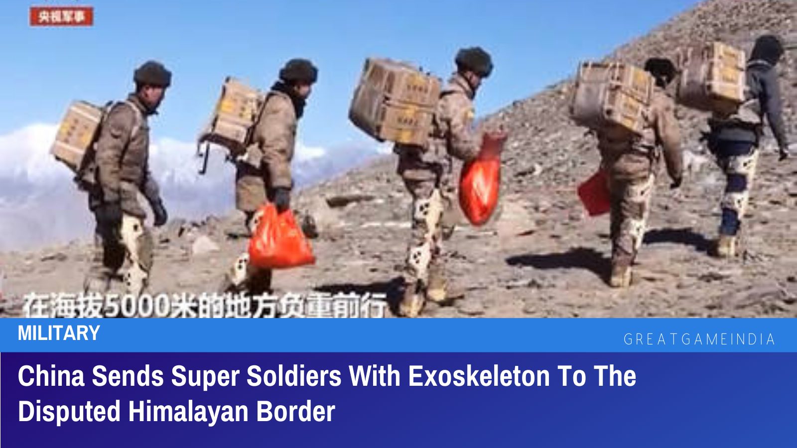 China Sends Super Soldiers With Exoskeleton To The Disputed Himalayan ...