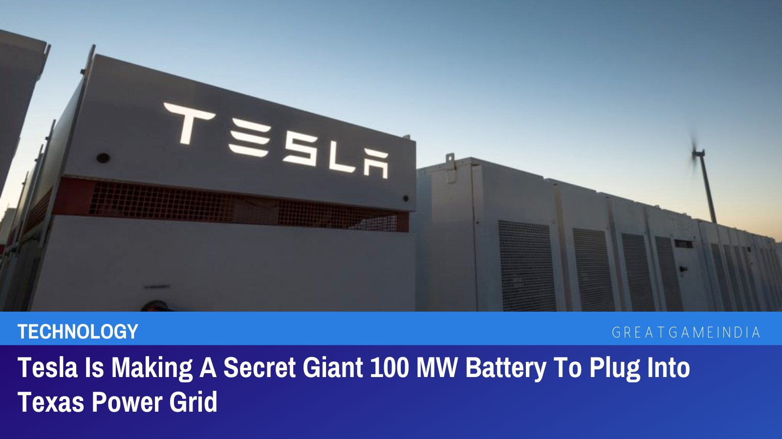 Tesla Is Making A Secret Giant 100 MW Battery To Plug Into Texas Power ...