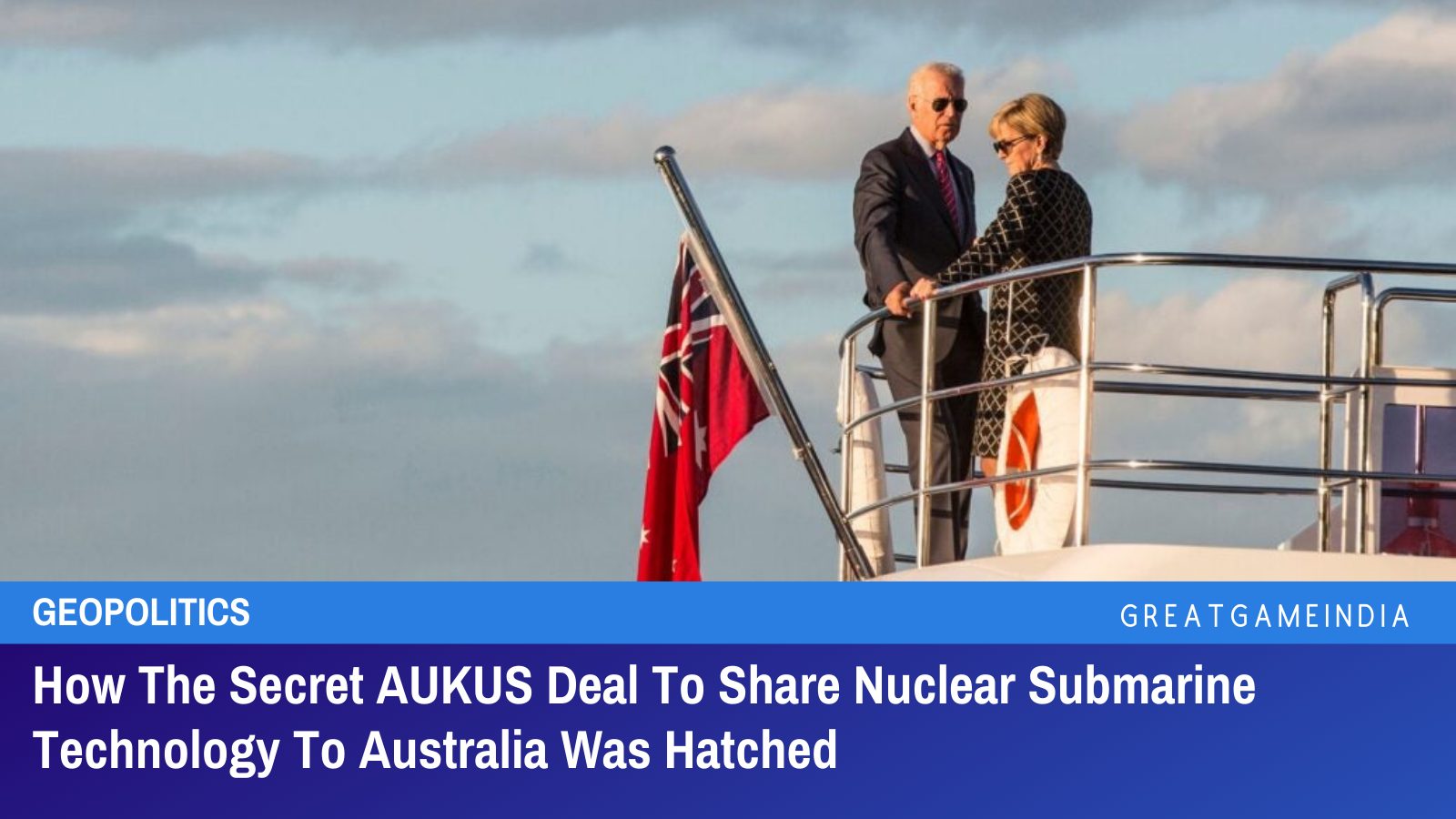 How The Secret AUKUS Deal To Share Nuclear Submarine Technology With ...