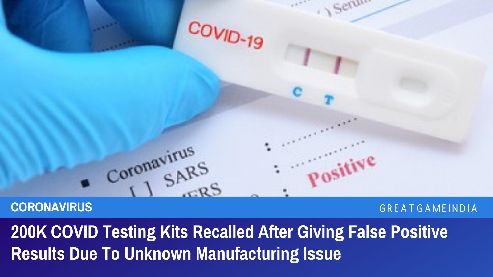 200K COVID Testing Kits Recalled After Giving False Positive Results ...