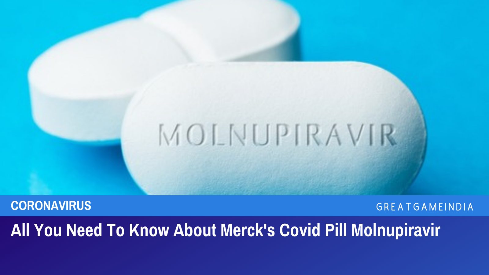 All You Need To Know About Merck's Covid Pill Molnupiravir ...