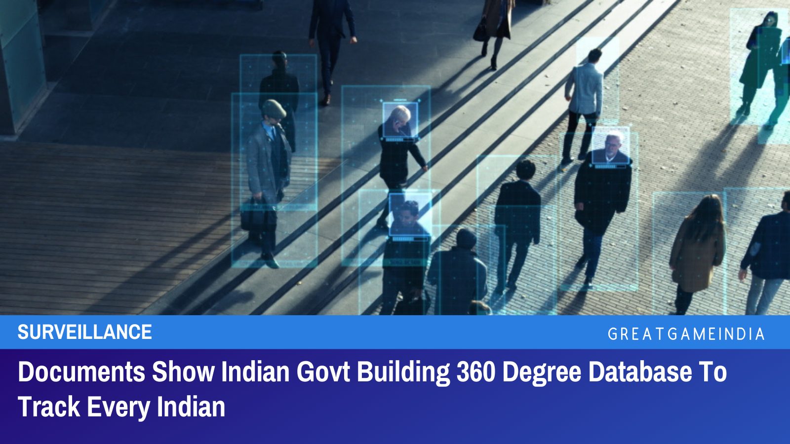 Documents Show Indian Govt Building 360 Degree Database To Track Every Indian With World Bank ...