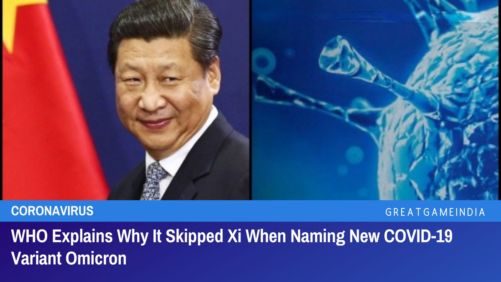 Here Is Why WHO Skipped Xi When Naming New COVID-19 Variant Omicron ...