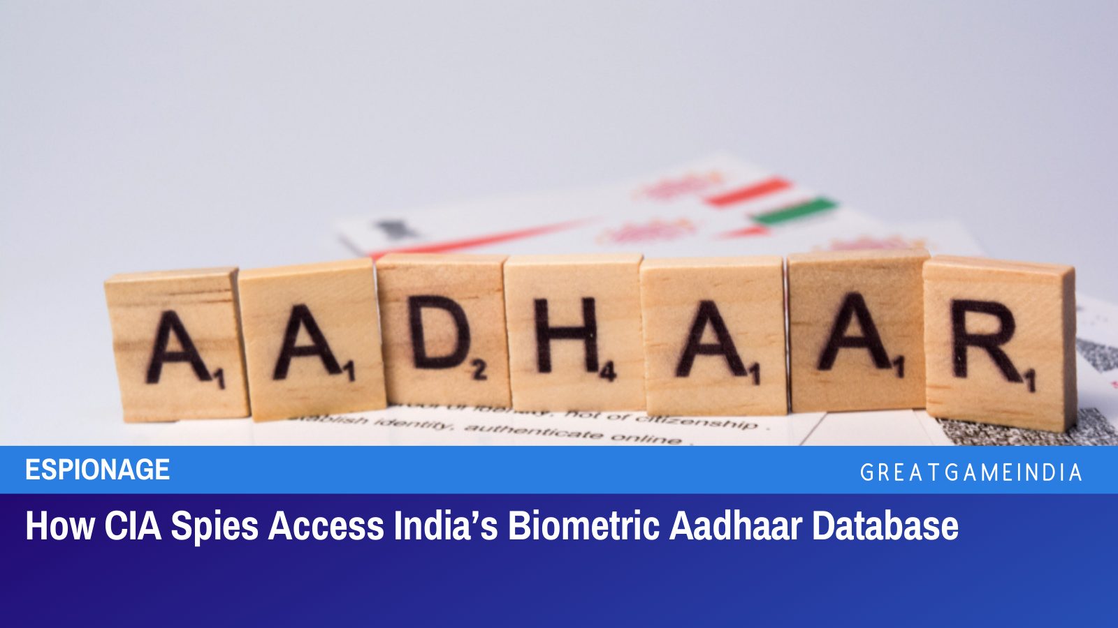 How CIA Spies Access India’s Biometric Aadhaar Database ...