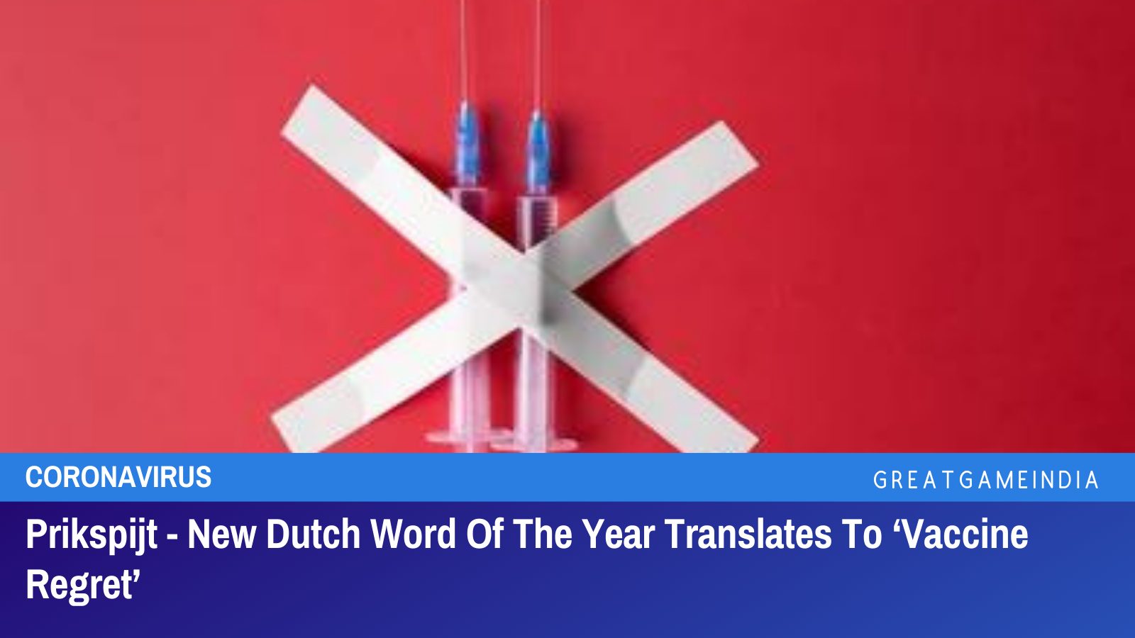 Prikspijt - New Dutch Word Of The Year Translates To ‘Vaccine Regret ...