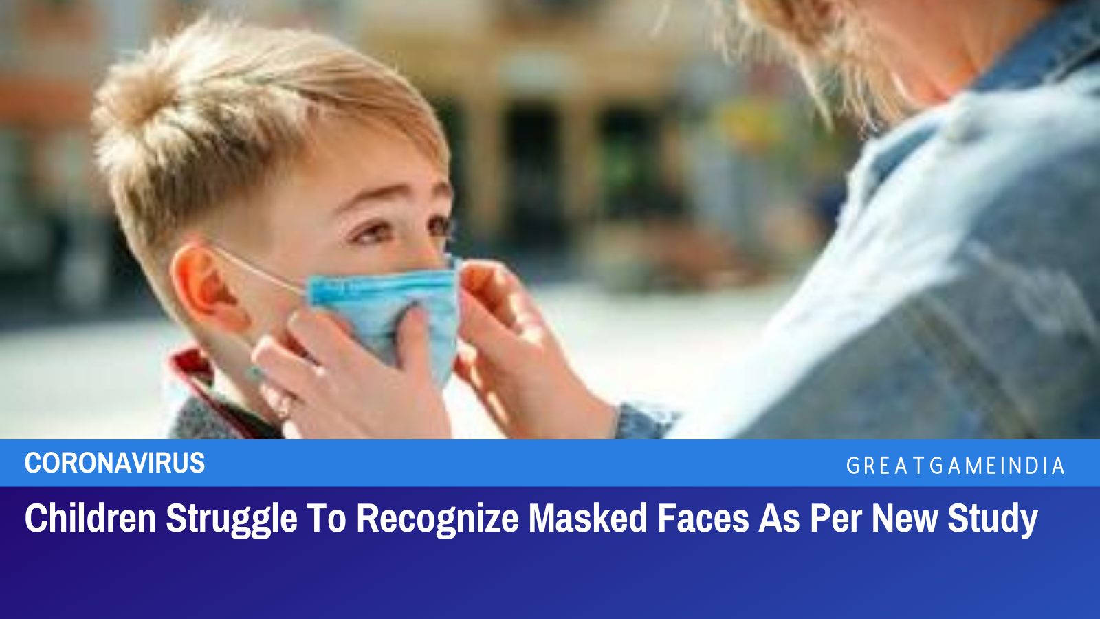 Children Struggle To Recognize Masked Faces As Per New Study ...