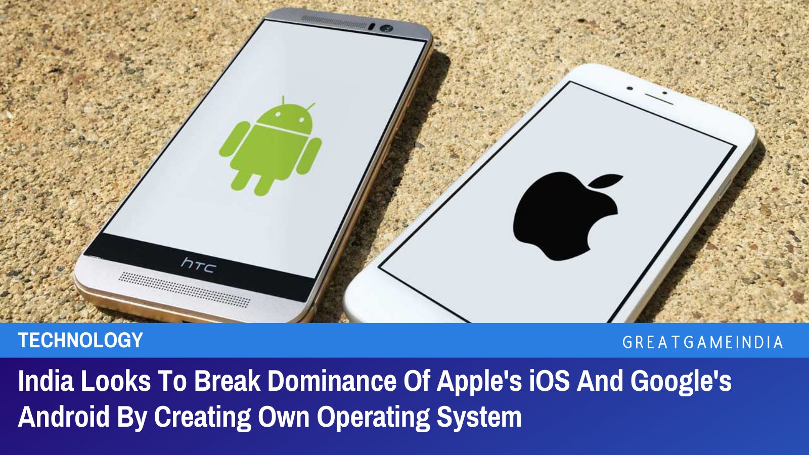 India Looks To Break Dominance Of Apple's iOS And Google's Android By ...