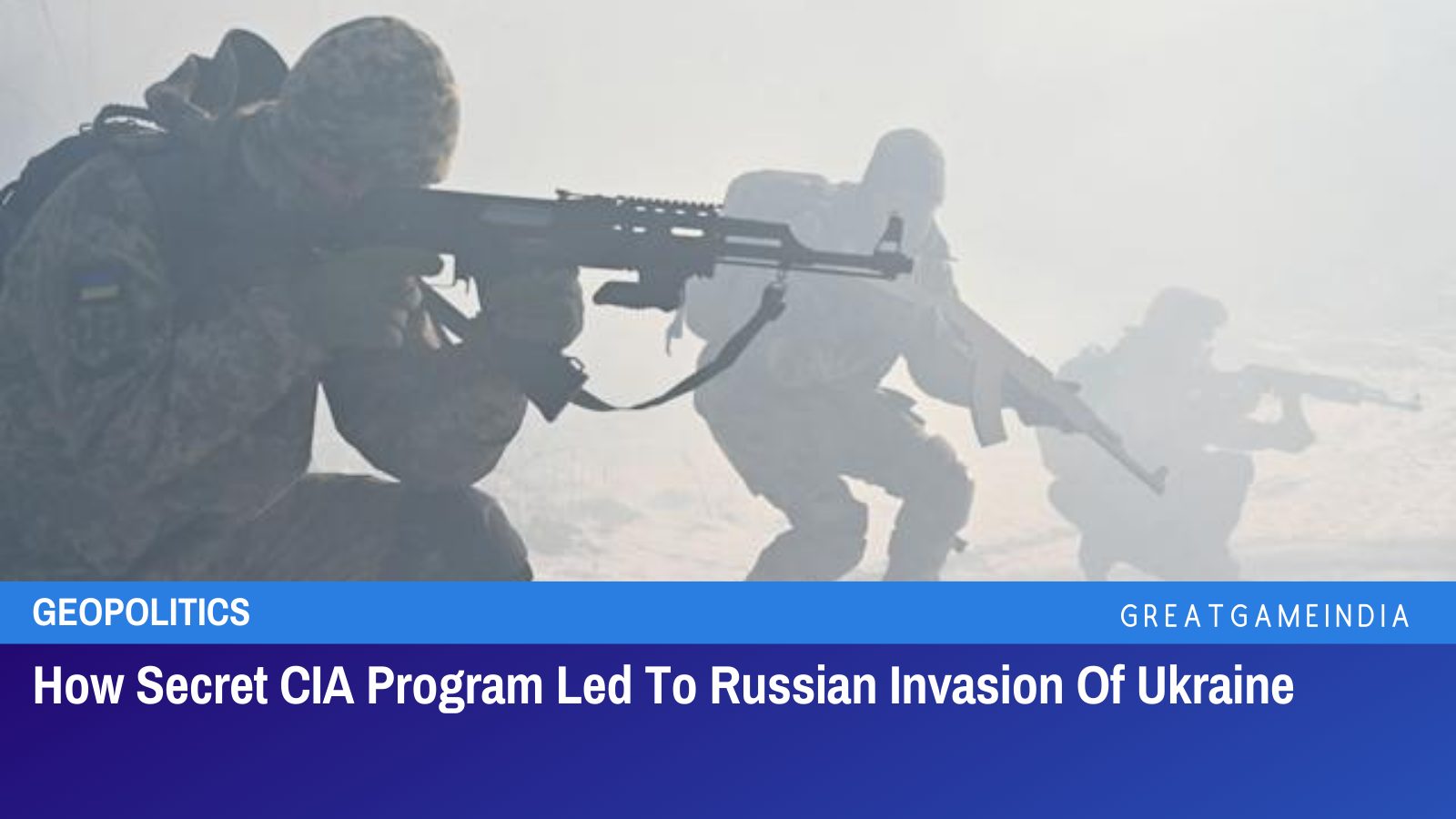 How Secret CIA Program Led To Russian Invasion Of Ukraine ...