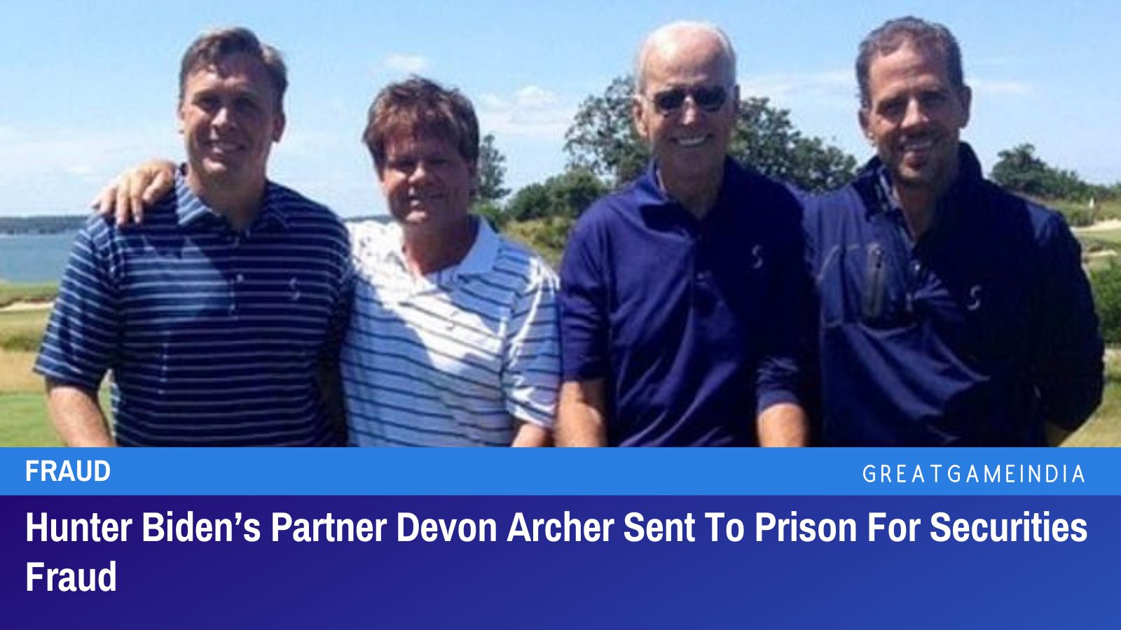 Hunter Biden’s Partner Devon Archer Sent To Prison For Securities Fraud ...