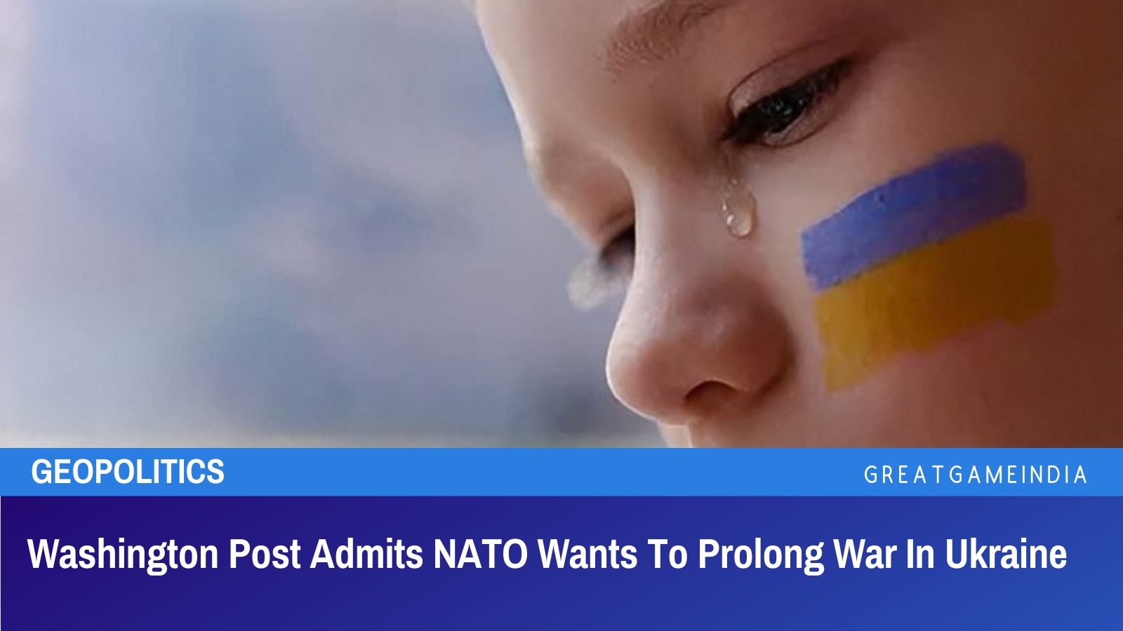 Washington Post Admits NATO Wants To Prolong War In Ukraine ...