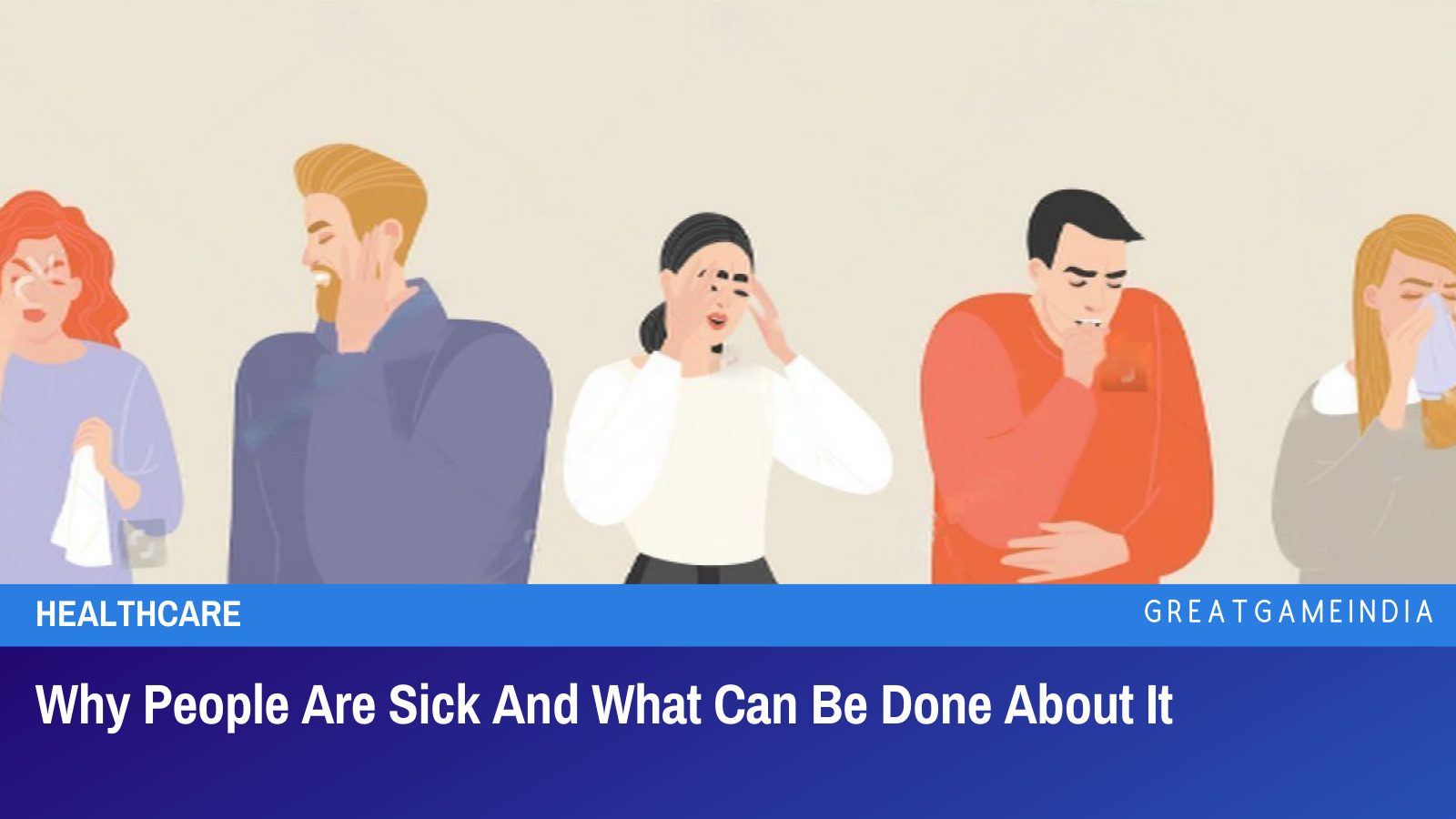 Why People Are Sick And What Can Be Done About It - GreatGameInternational