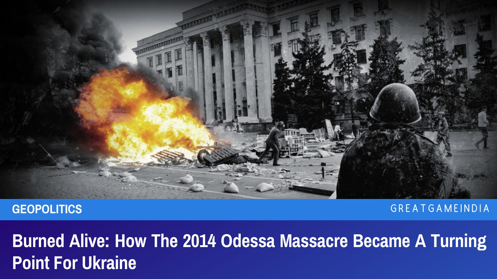 How The 2014 Odessa Massacre Became A Turning Point For Ukraine ...