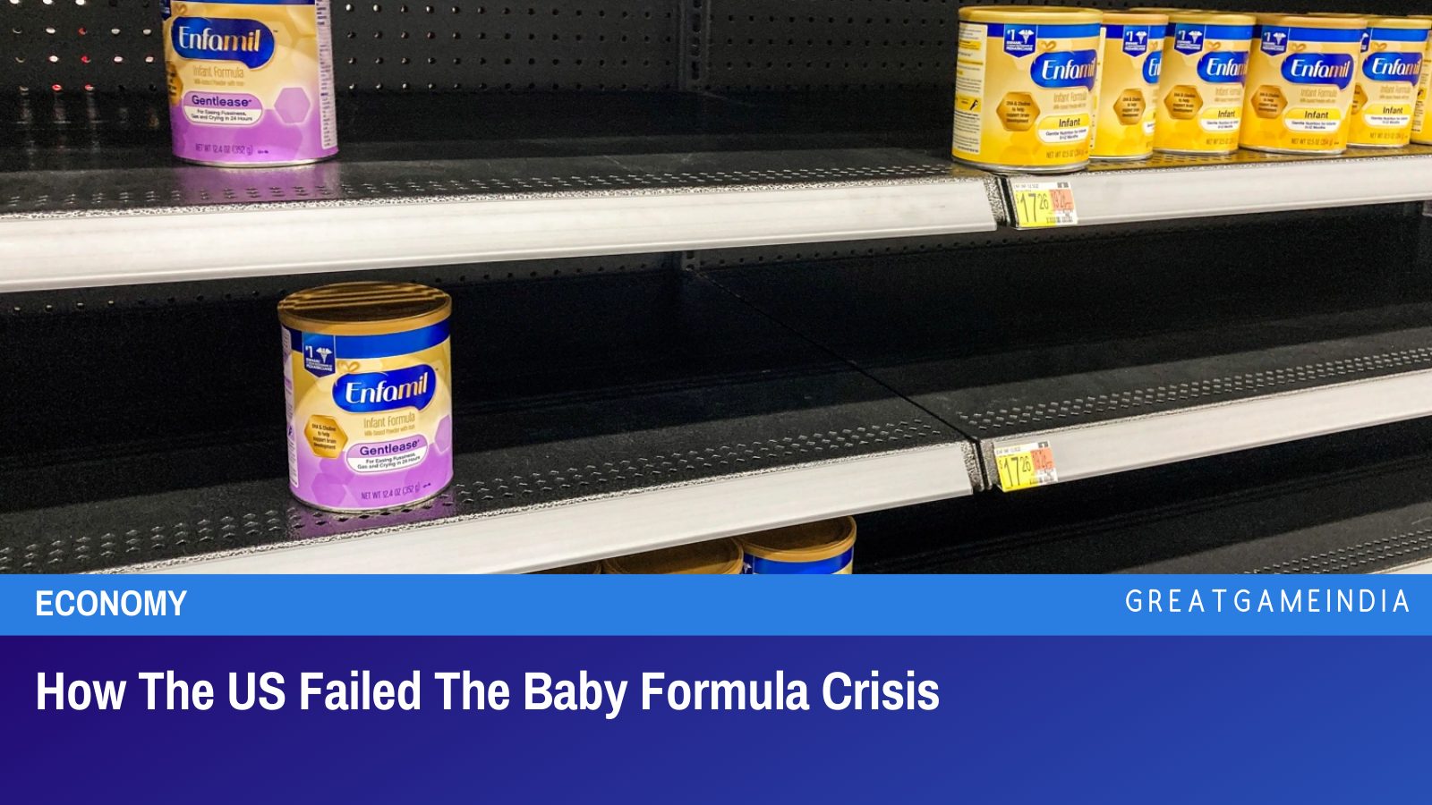 How The US Failed The Baby Formula Crisis - GreatGameInternational