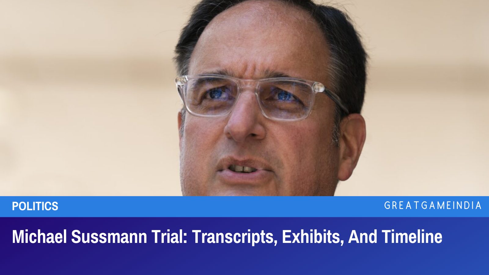 Michael Sussmann Trial: Transcripts, Exhibits, And Timeline - GreatGameInternational