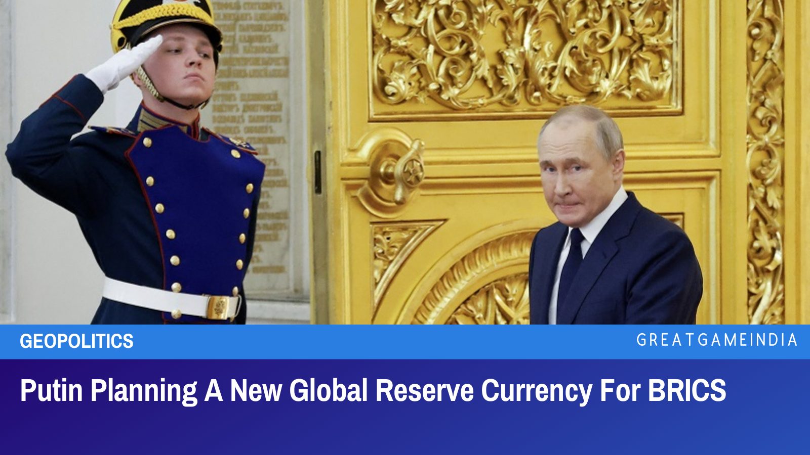 Putin Planning A New Global Reserve Currency For BRICS ...