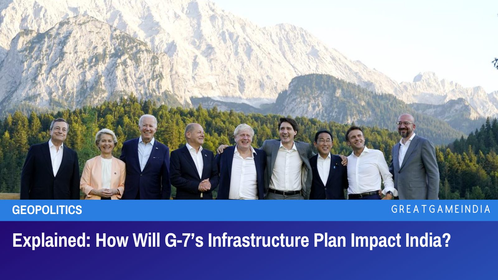 Explained: How Will G-7’s Infrastructure Plan Impact India ...
