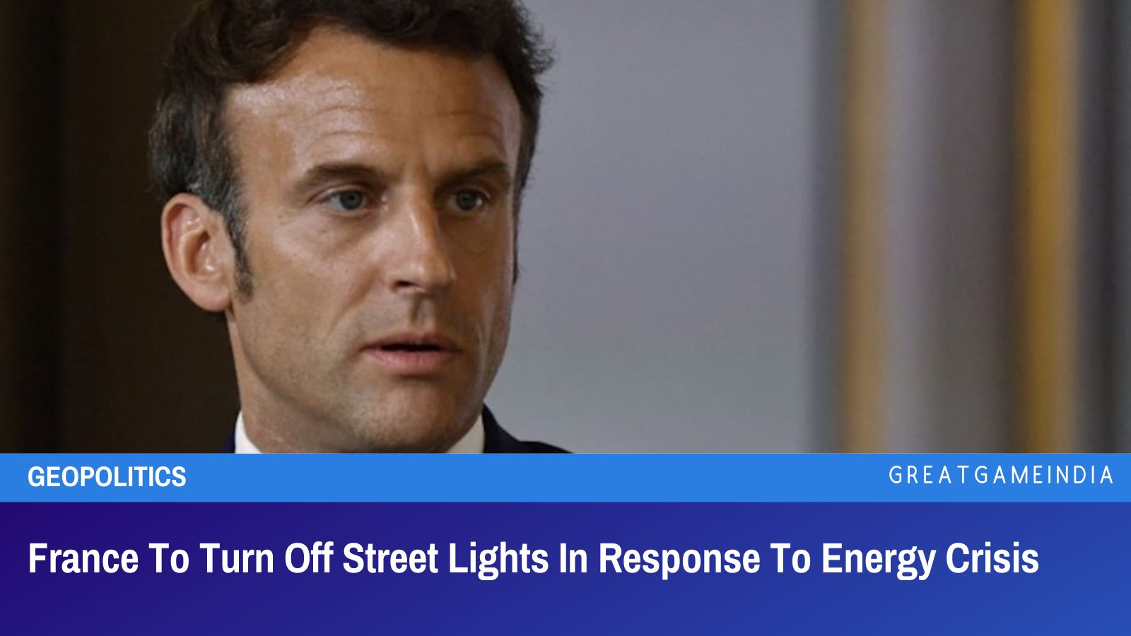 France To Turn Off Street Lights In Response To Energy Crisis ...