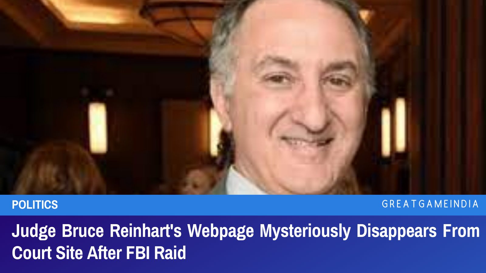 Judge Bruce Reinhart's Webpage Mysteriously Disappears From Court Site ...