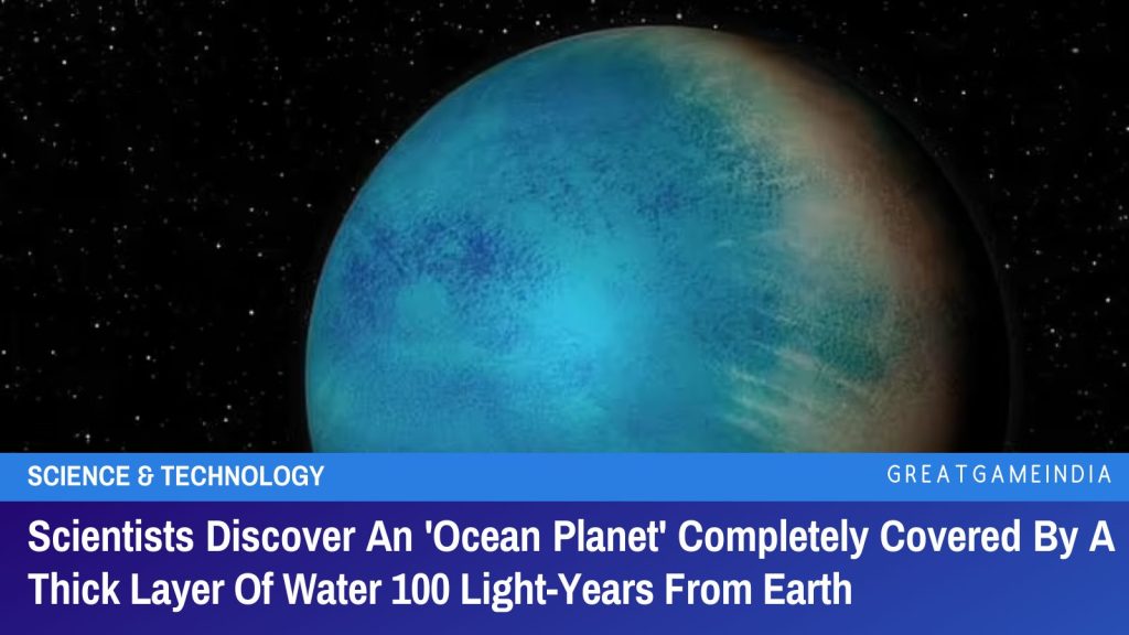 Scientists Discover An 'Ocean Planet' Completely Covered By A Thick ...