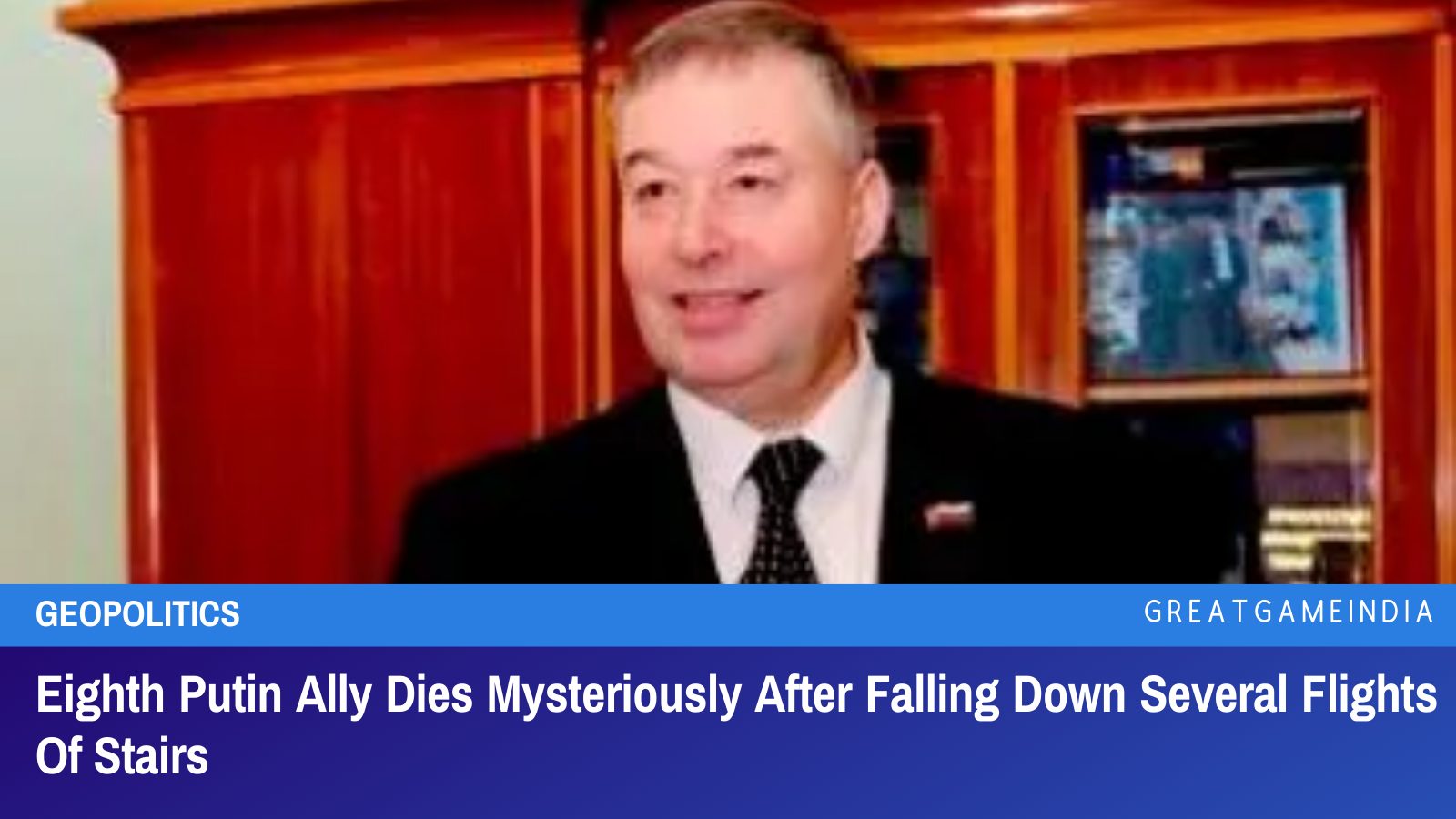 Eighth Putin Ally Dies Mysteriously After Falling Down Several Flights ...