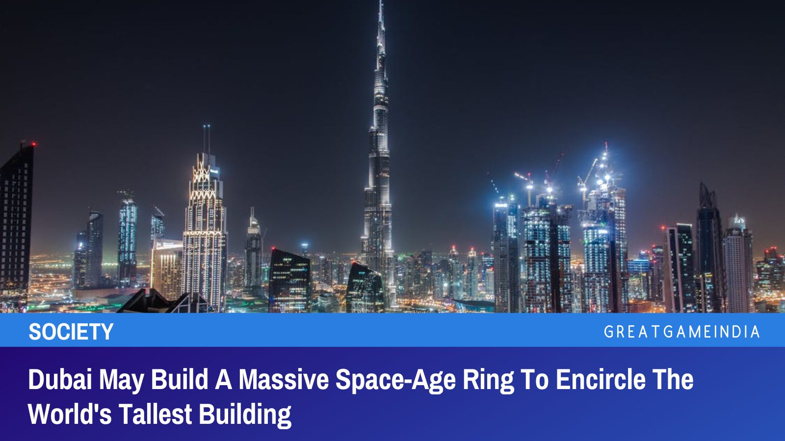 Dubai May Build A Massive Space-Age Ring To Encircle The World's ...
