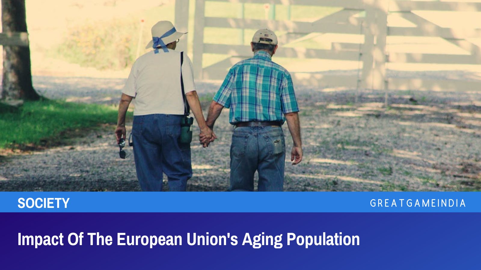 Impact Of The European Union's Aging Population - GreatGameInternational