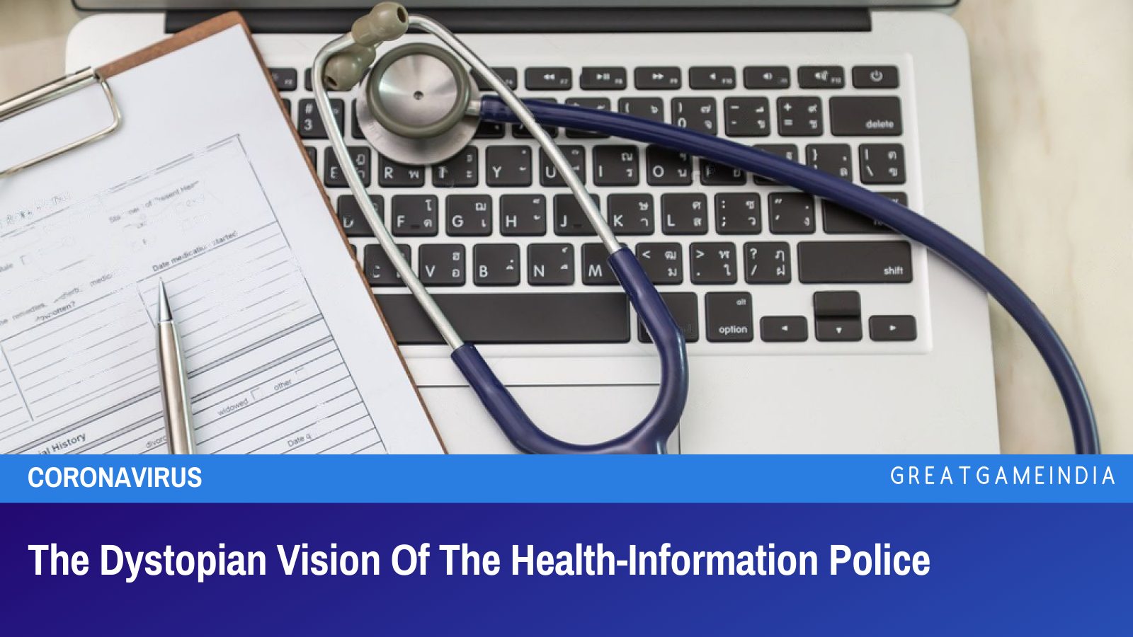 The Dystopian Vision Of The Health Information Police - GreatGameIndia