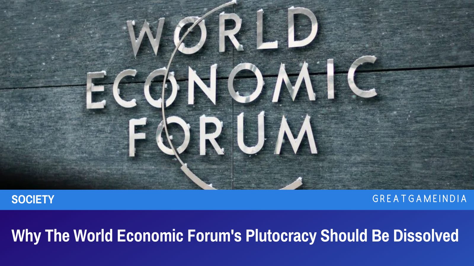 Why The World Economic Forum's Plutocracy Should Be Dissolved ...