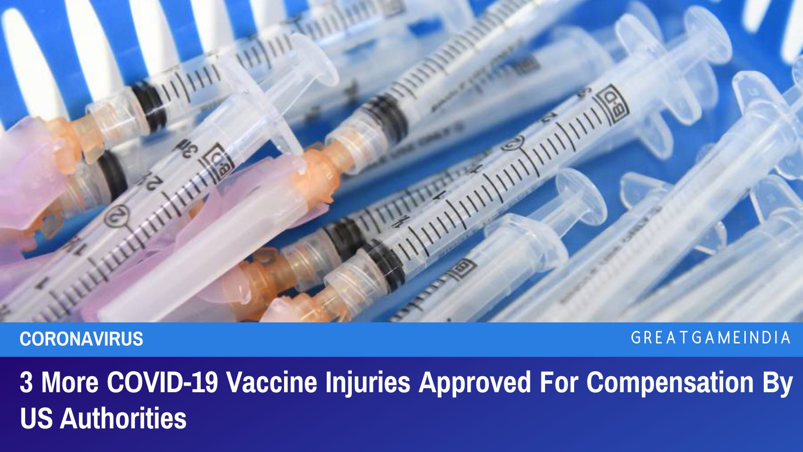 3 More COVID-19 Vaccine Injuries Approved For Compensation By US ...