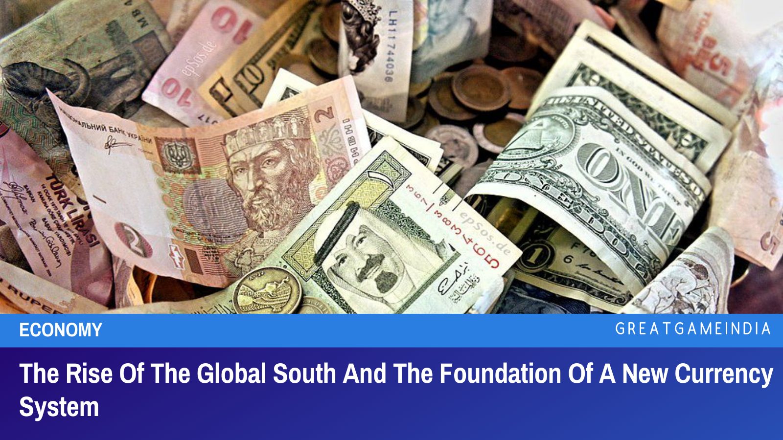 The Rise Of The Global South And The Foundation Of A New Currency ...