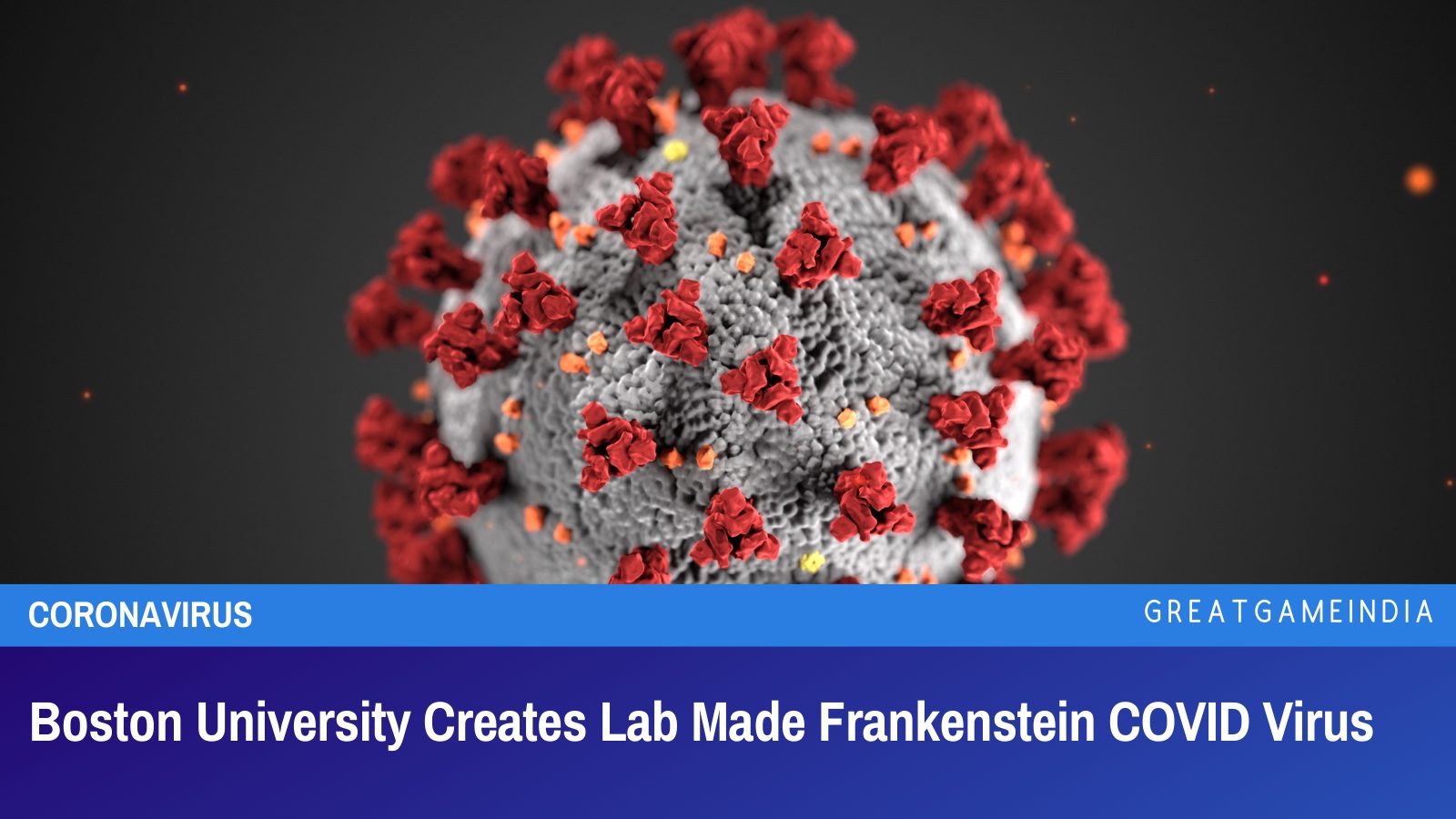 Boston University Creates Lab Made Frankenstein COVID Virus ...
