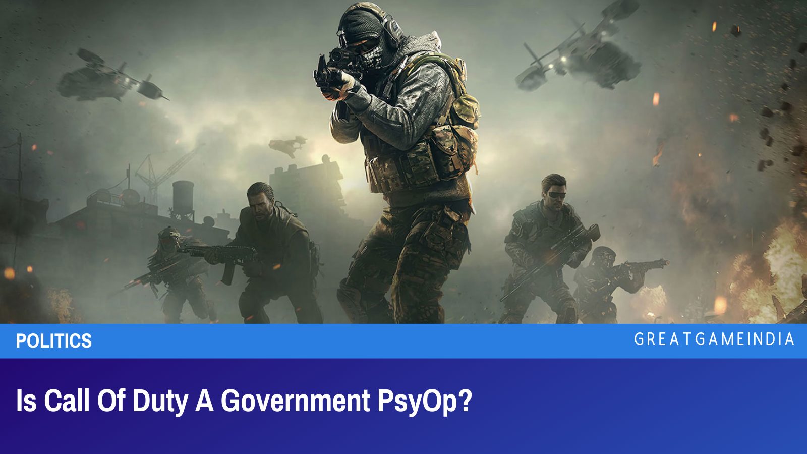 Is Call Of Duty A Government PsyOp? - GreatGameInternational