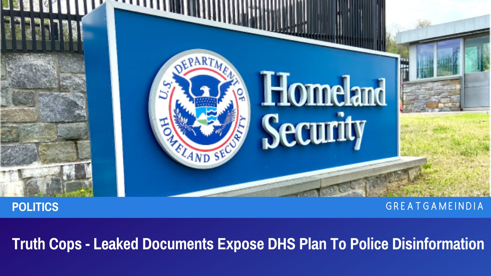 Truth Cops - Leaked Documents Expose DHS Plan To Police Disinformation ...