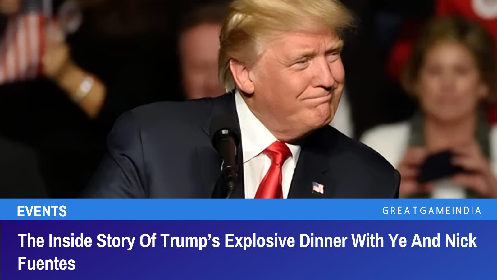 The Inside Story Of Trump’s Explosive Dinner With Ye And Nick Fuentes ...