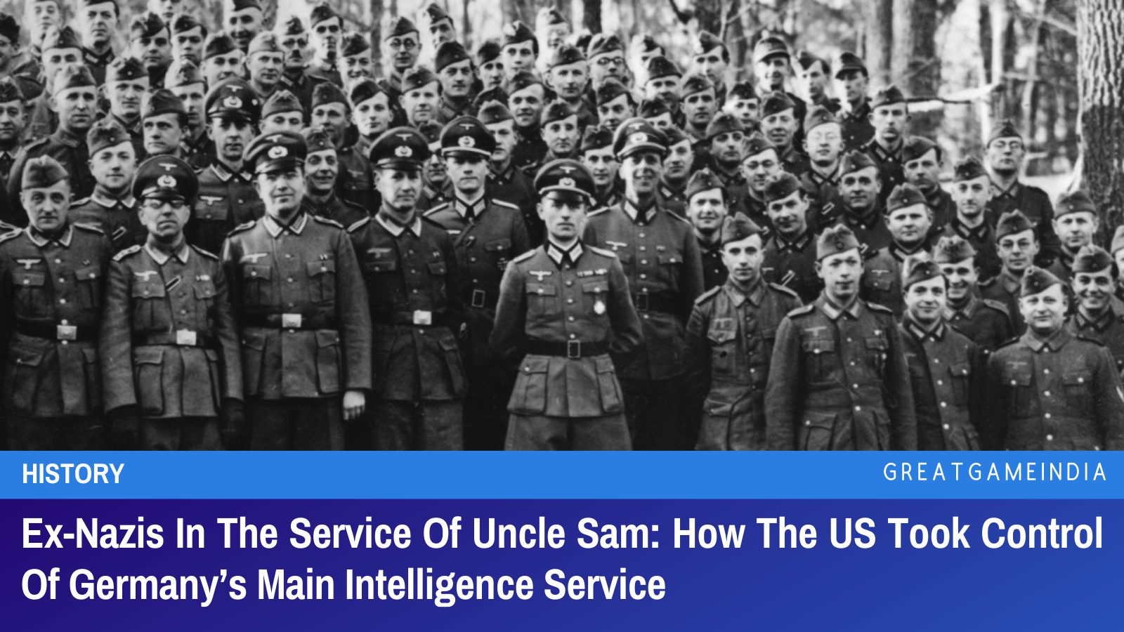 How US Took Control Of German Intelligence Service - GreatGameInternational