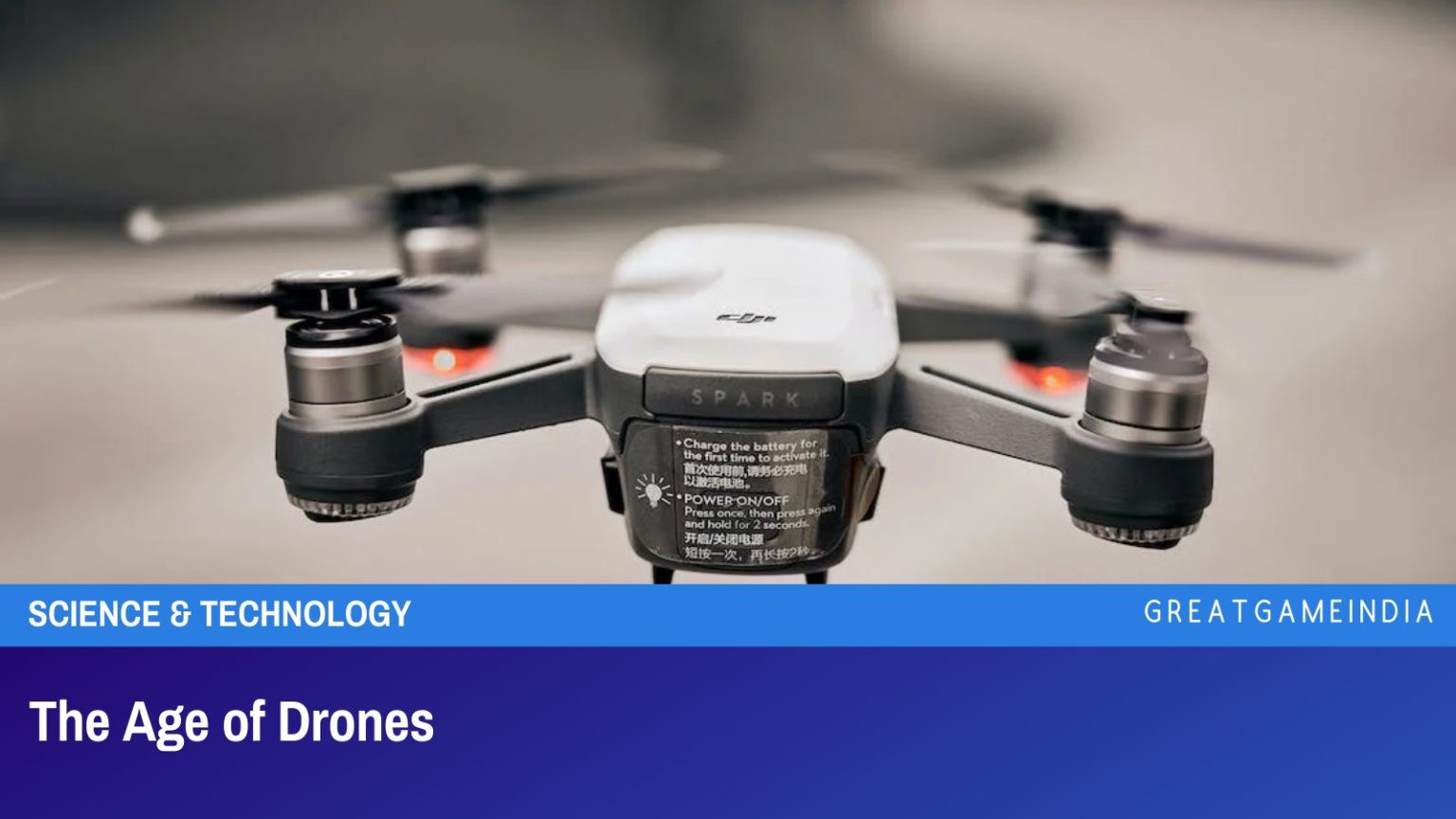 The Age of Drones - GreatGameInternational