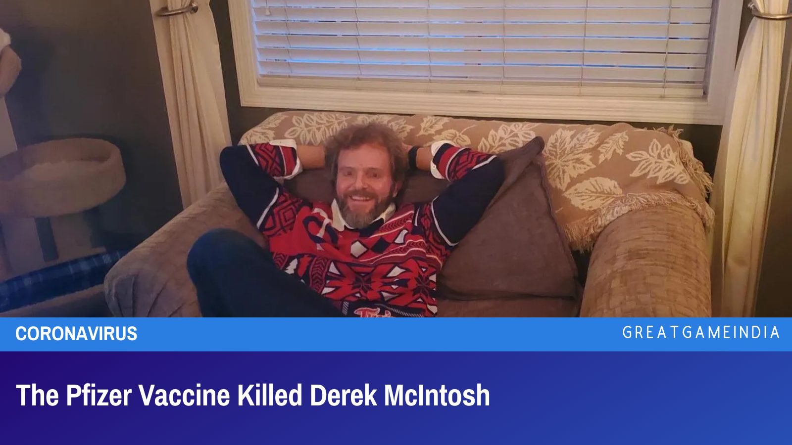 The Pfizer Vaccine Killed Derek McIntosh - GreatGameInternational
