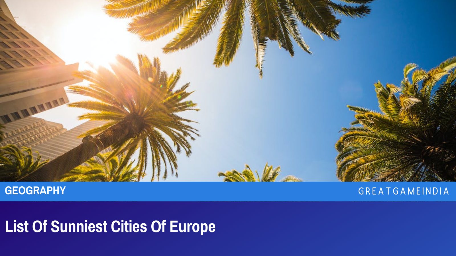 List Of Sunniest Cities Of Europe - GreatGameInternational