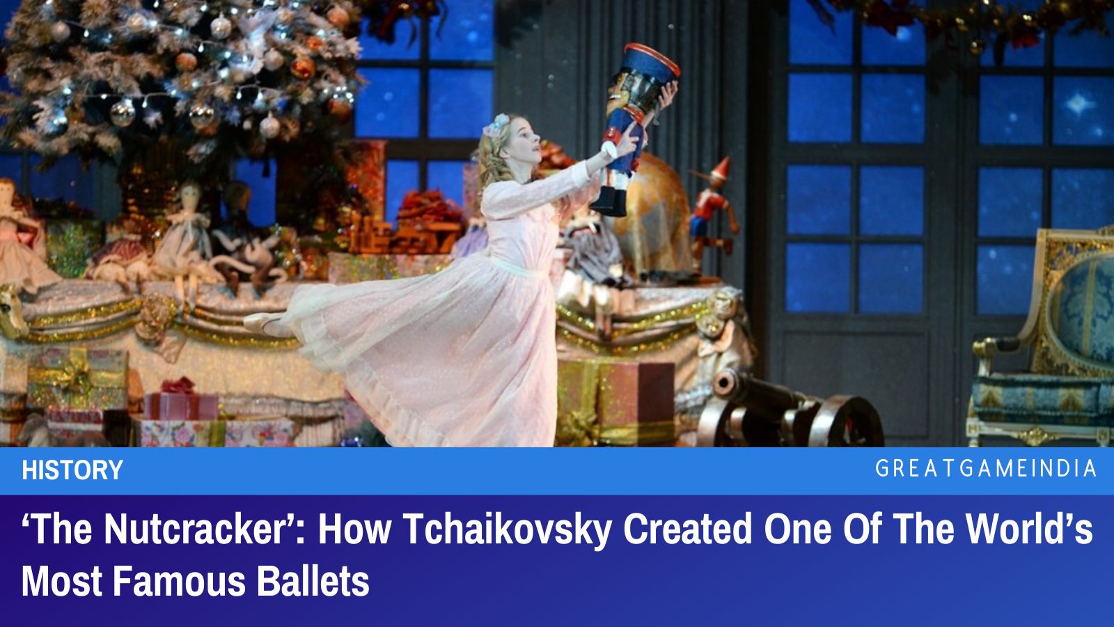 ‘The Nutcracker’: How Tchaikovsky Created One Of The World’s Most ...