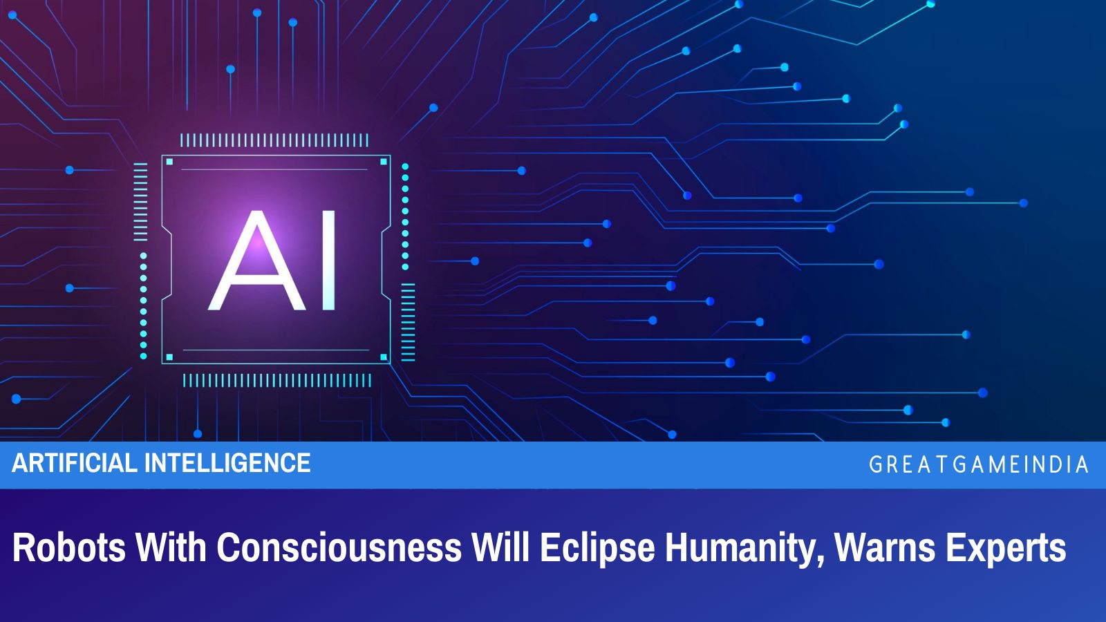 Robots With Consciousness Will Eclipse Humanity, Warns Experts ...