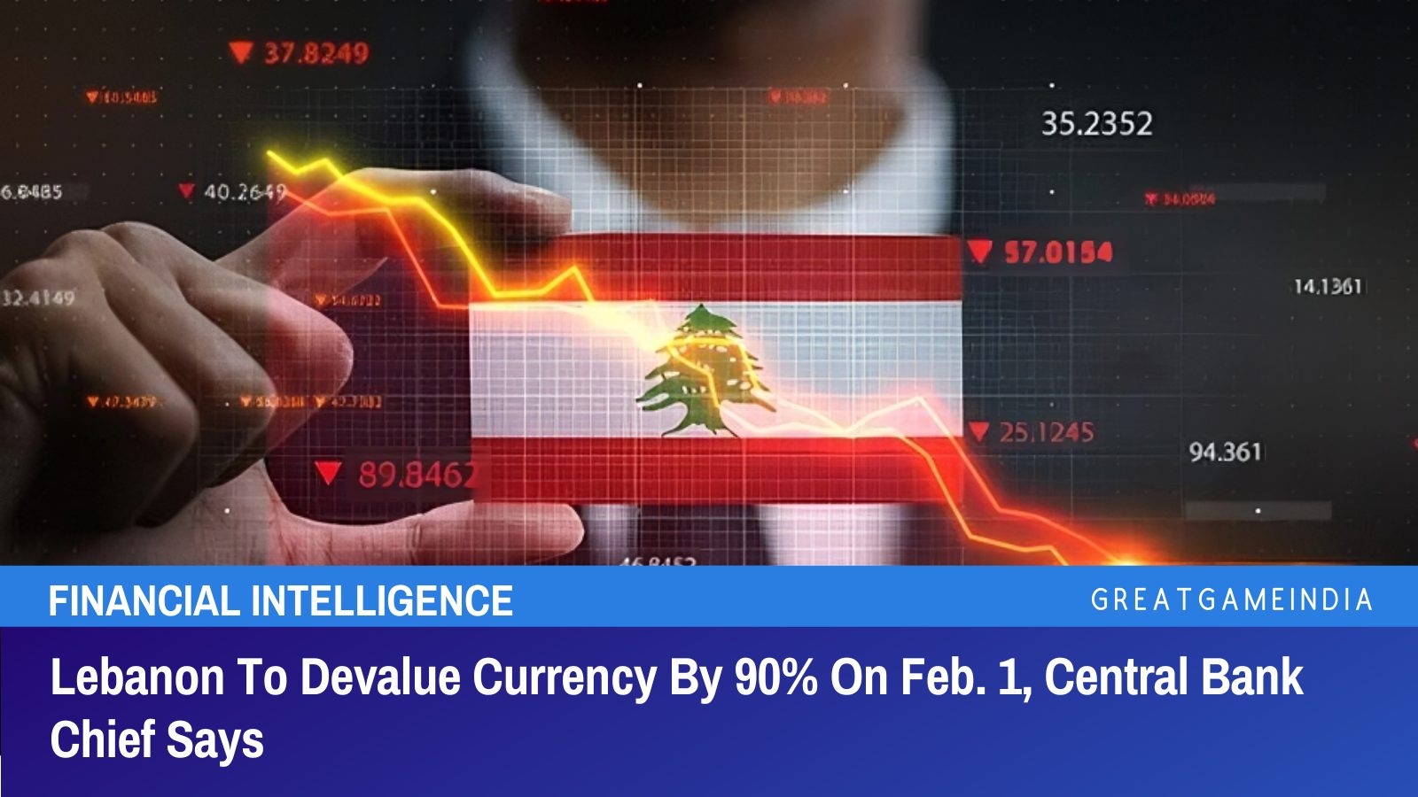 Lebanon To Devalue Currency By 90% On Feb. 1, Central Bank Chief Says ...