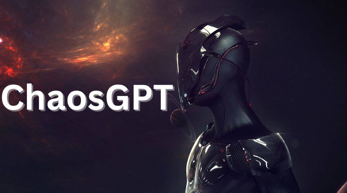 Meet Chaos-GPT: An AI Tool That Seeks To Destroy Humanity ...