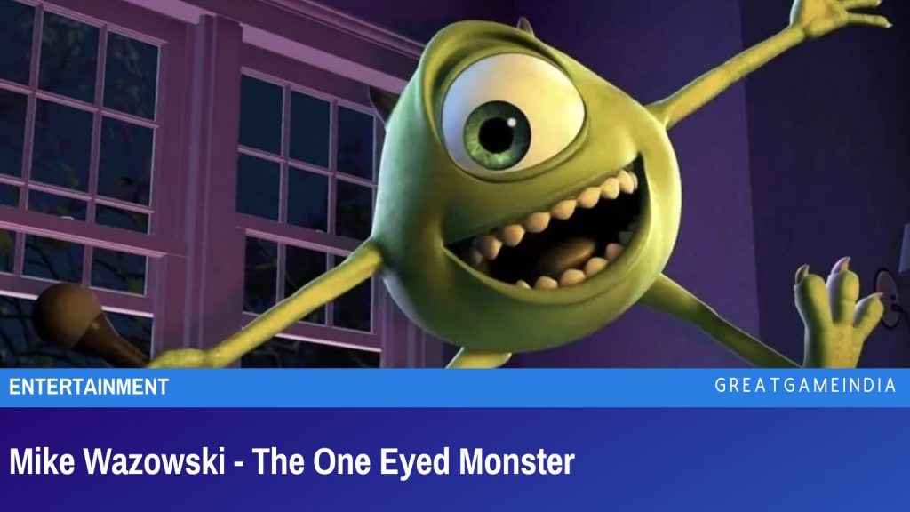 Mike Wazowski - The One Eyed Monster - GreatGameInternational